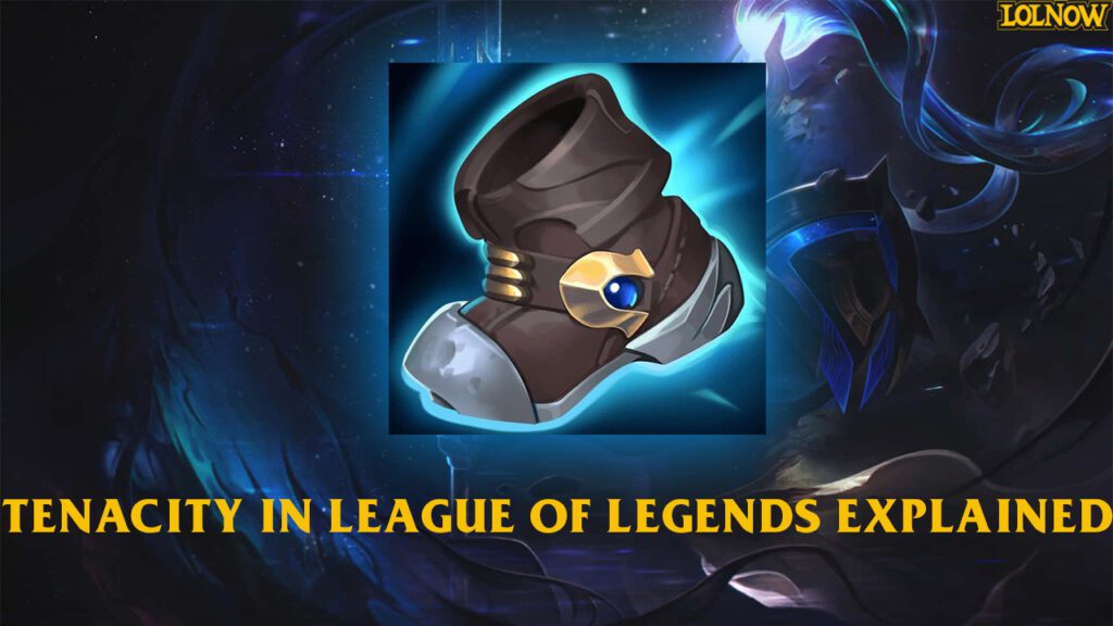 How Tenacity Works in League of Legends | LoLNOW.gg ⇒ LoLNow